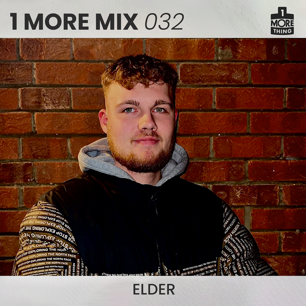 1 More Mix 032 – Elder - 1 More Thing